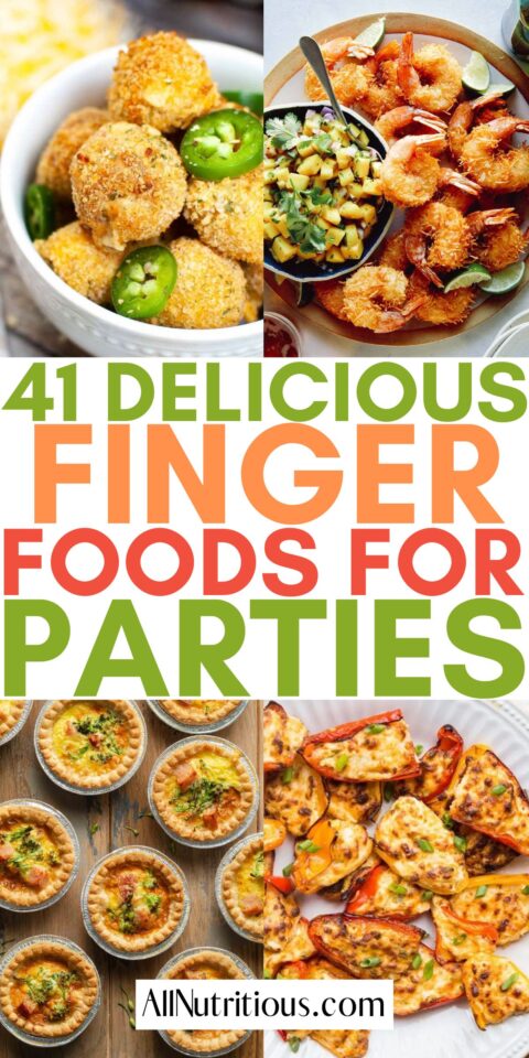 41 Finger Food Recipes Perfect for a Party - All Nutritious