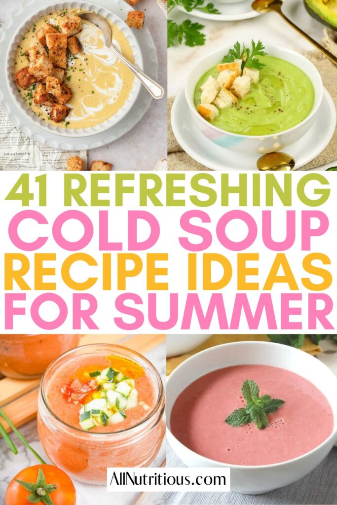 41 Best Cold Soup Recipes For Hot Summer Days All Nutritious 41 Best Cold Soup Recipes For Hot Summer Days All Nutritious