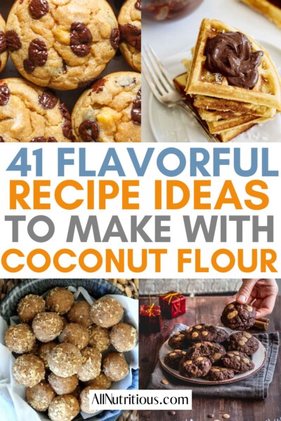41 Ultimate Coconut Flour Recipes (Easy and Delicious) - All Nutritious
