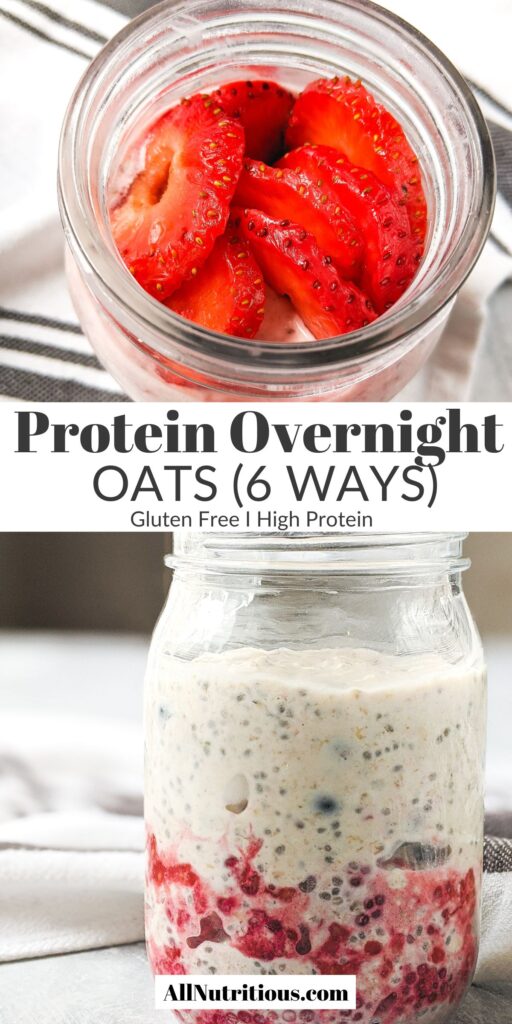 Protein Overnight Oats (6 Ways) - All Nutritious