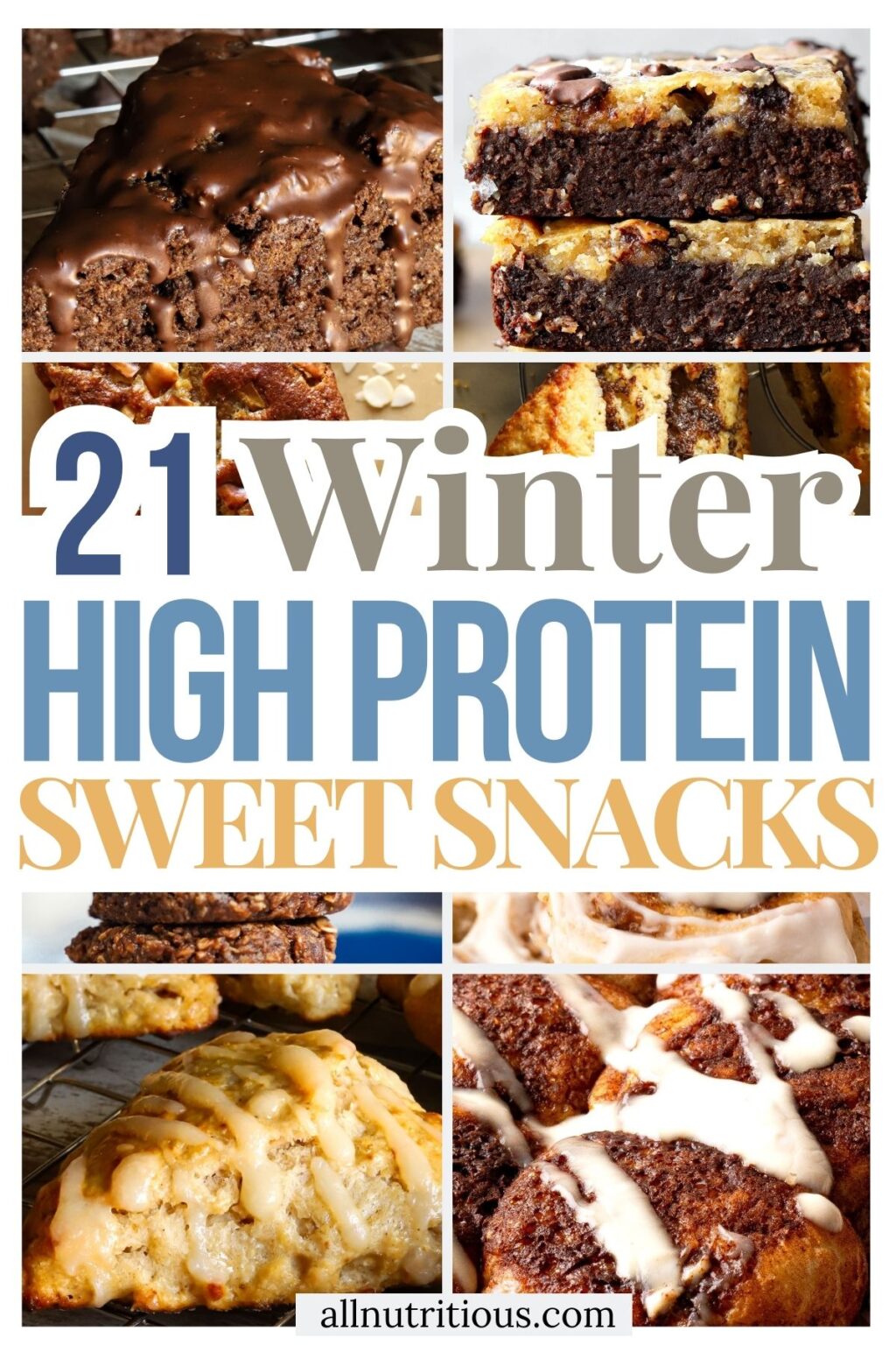 21 Winter High Protein Sweet Snacks - All Nutritious