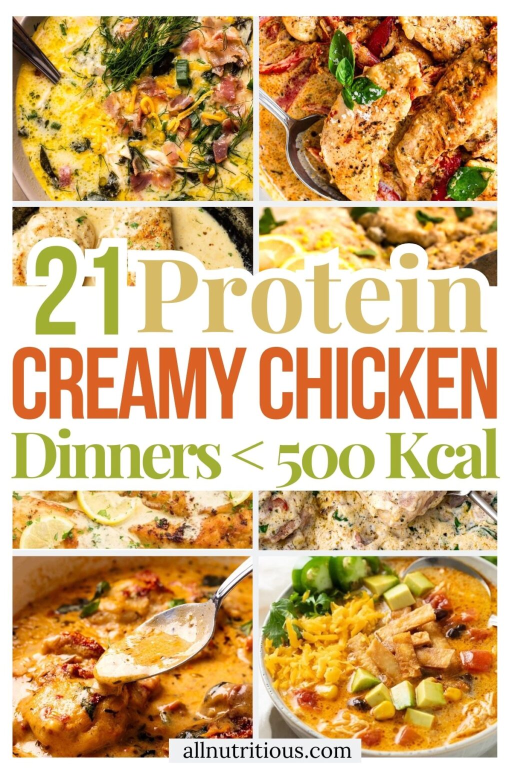 21 High Protein Creamy Chicken Dinners Under 500 Kcal - All Nutritious